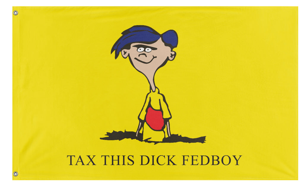 Tax This Fedboy 2021 flag (gwgbo) – Flagmaker & Print